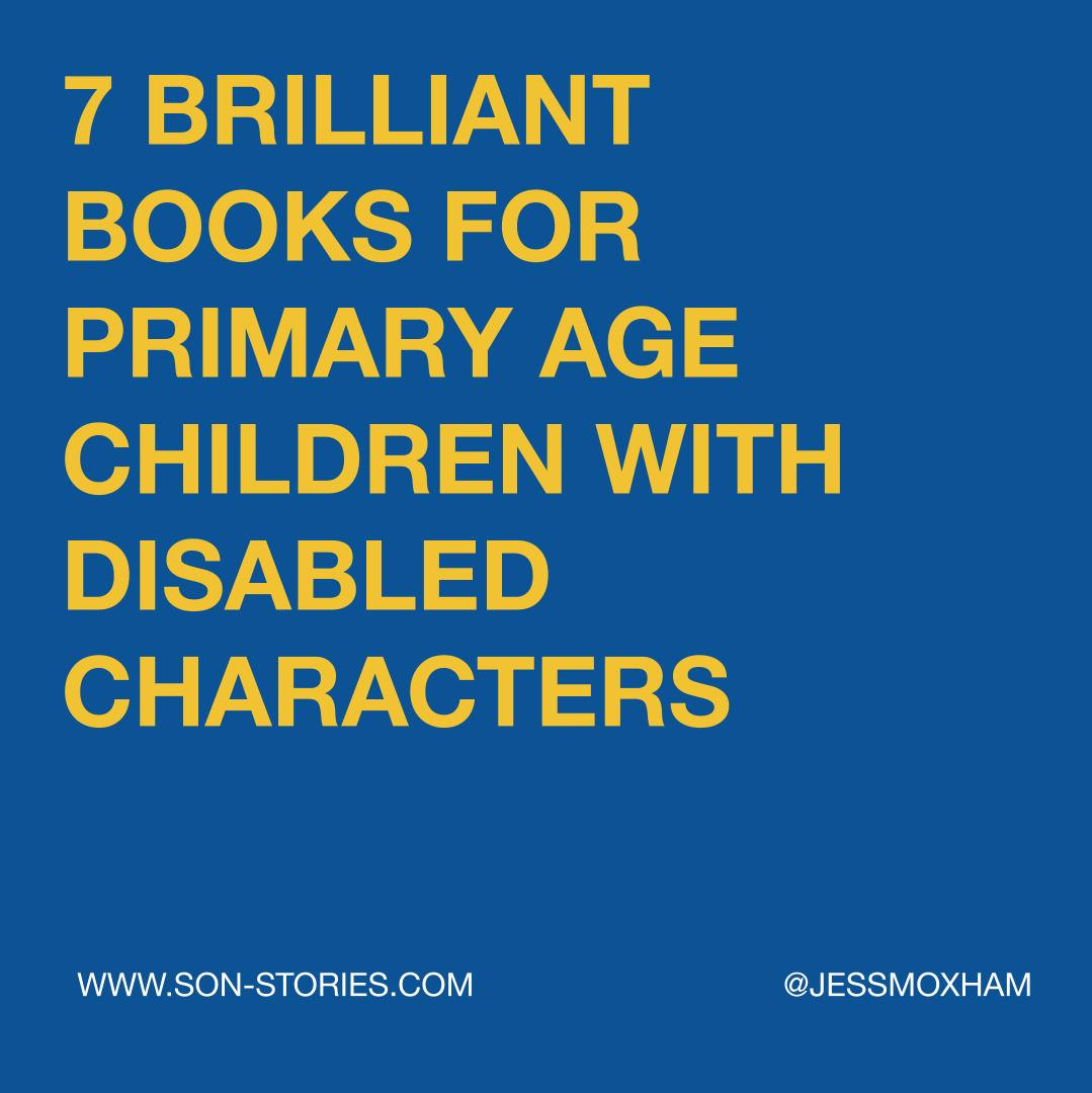 7 Brilliant Books For Primary Age Children With Disabled Characters ...